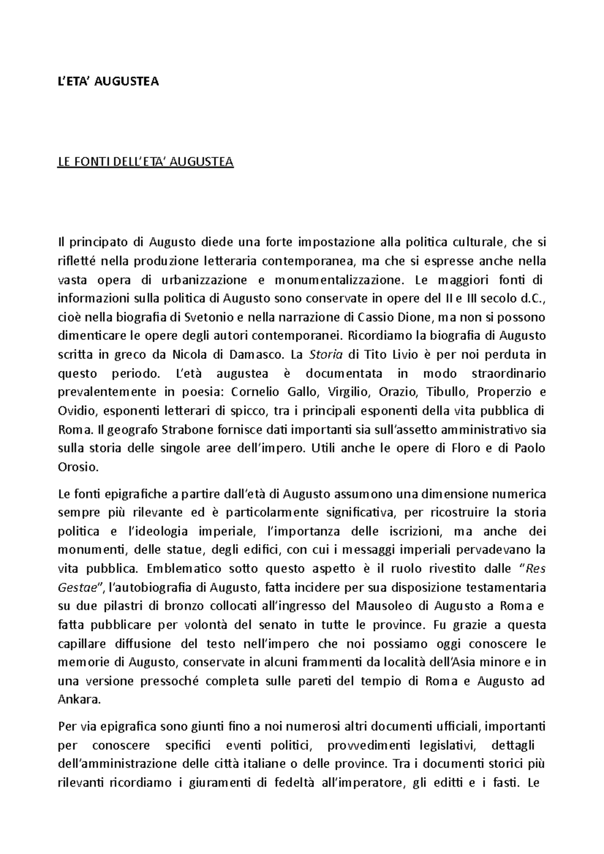 L'ETA' Augustea - L’ETA’ AUGUSTEA LE FONTI DELL’ETA’ AUGUSTEA Il principato di Augusto diede una ...