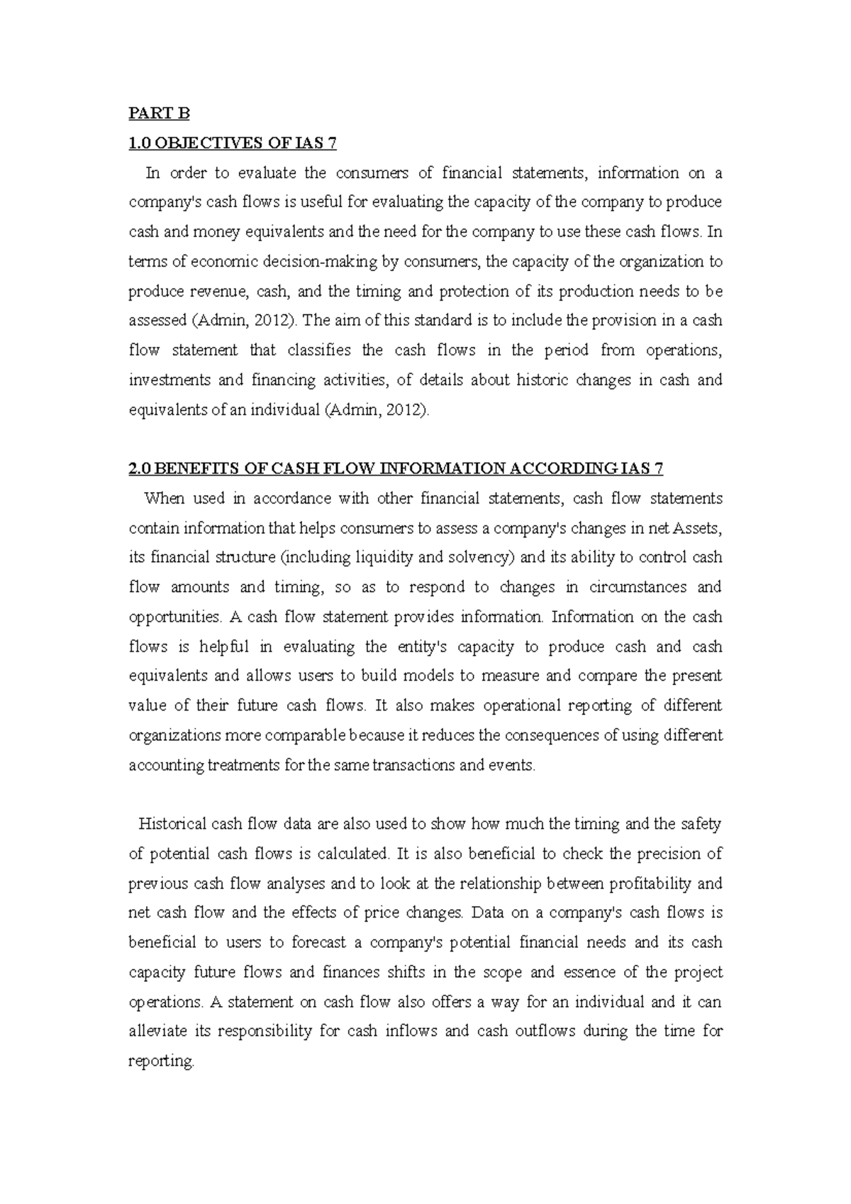 CR Assignment PART B 1 OBJECTIVES OF IAS 7 In Order To Evaluate The