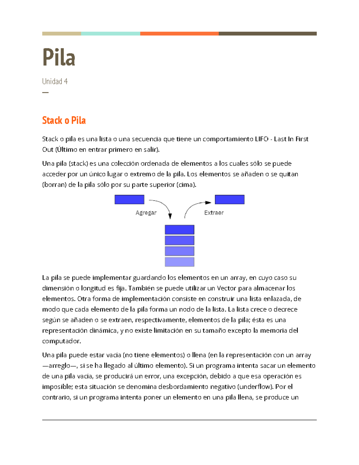 ED unidad 4 - julio tentor - Pila Unidad 4 ─ Stack o Pila Stack o pila es una lista o una ...