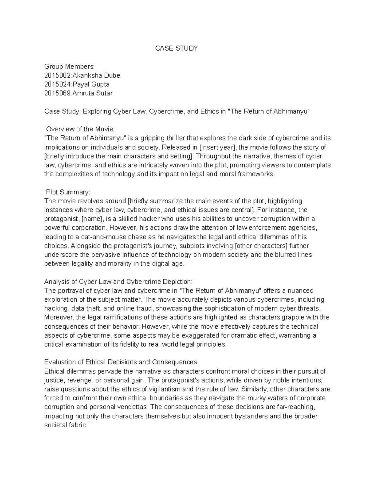 Case Study - CASE STUDY Group Members: 2015002:Akanksha Dube 2015024 ...