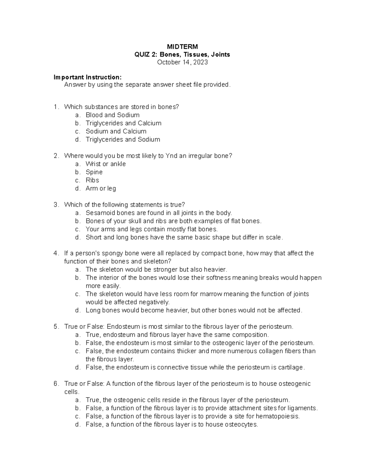 Quiz 2 Questionnaire - Bones, Tissues, Joints - MIDTERM QUIZ 2 : Bones ...