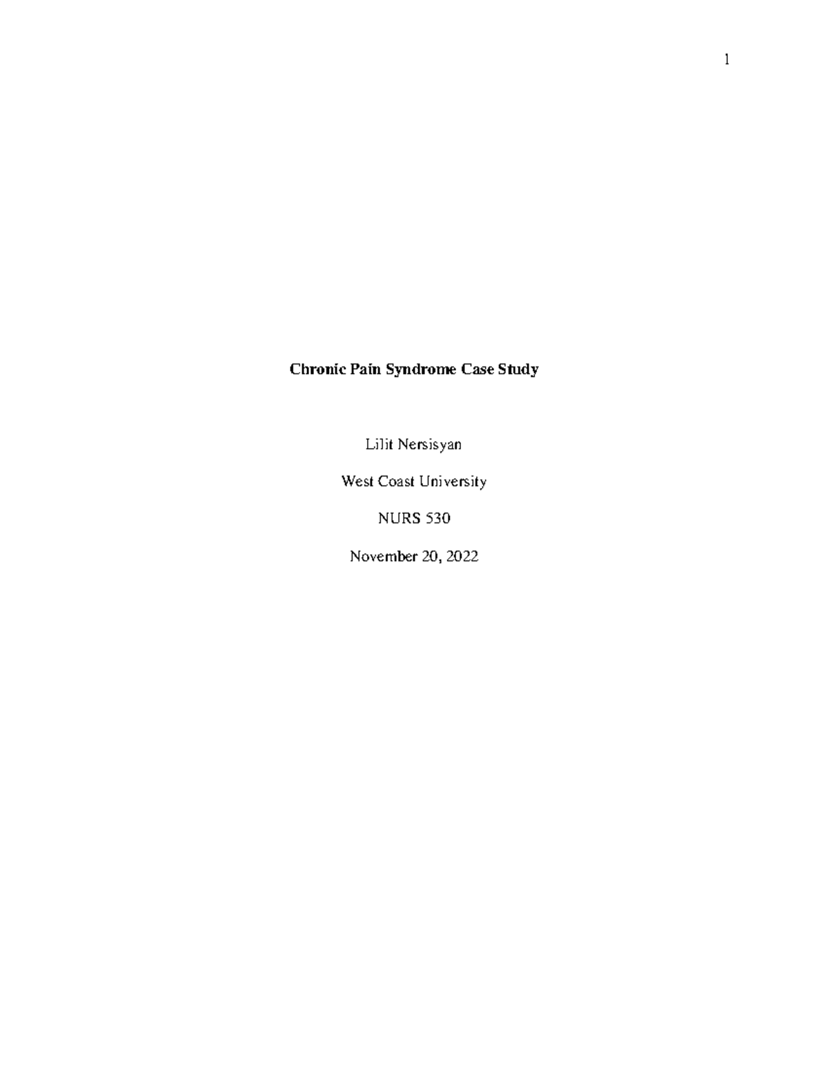 Nurs 530 Chronic Pain Syndrome Case Study-edited - Chronic Pain ...