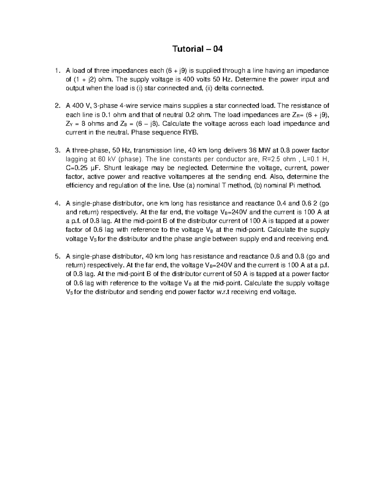 Tutorial-4 - Tutorial Sheet - Tutorial – 04 A load of three impedances ...