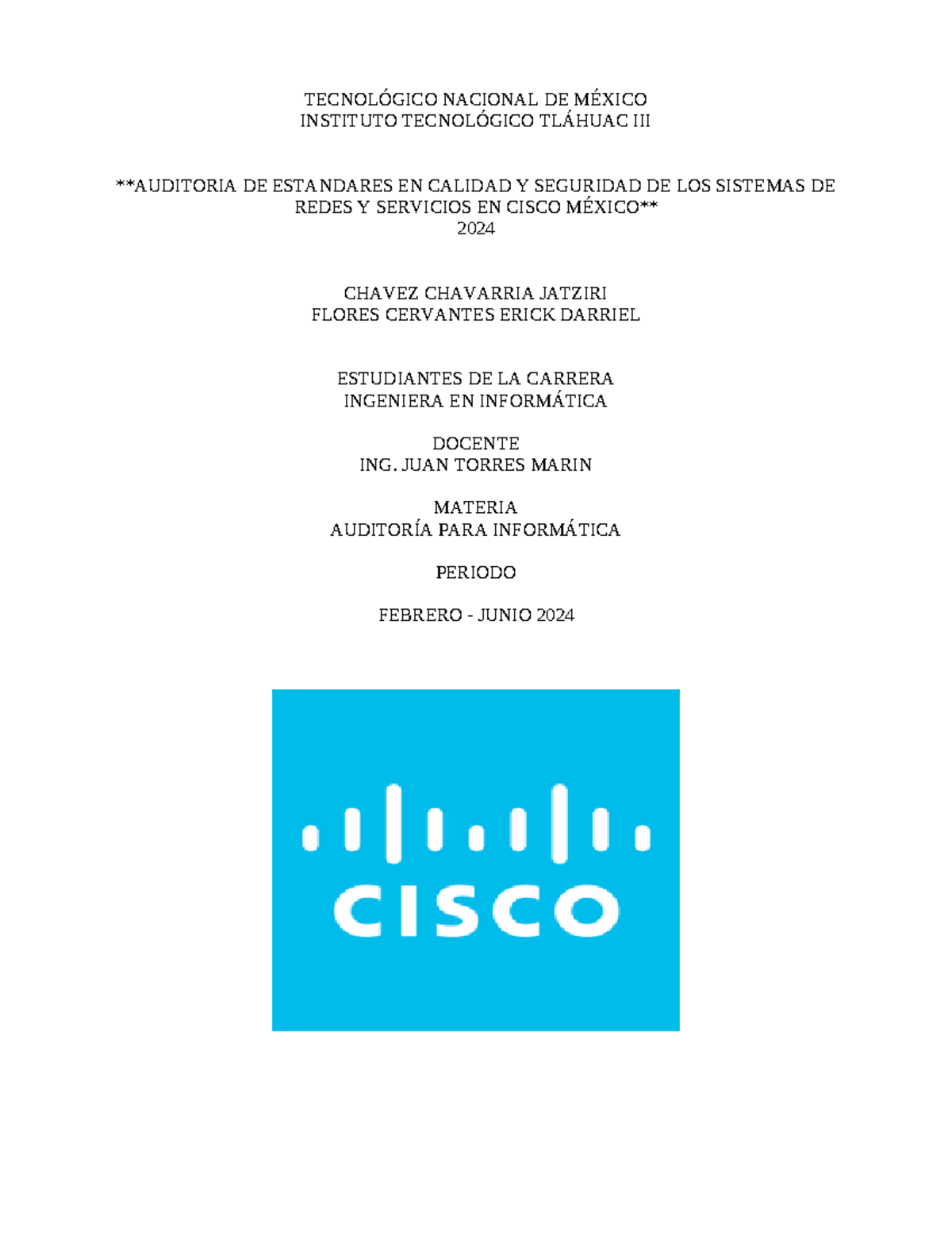 Auditoria Cisco México 2 - TECNOLÓGICO NACIONAL DE MÉXICO INSTITUTO TECNOLÓGICO TLÁHUAC III ...