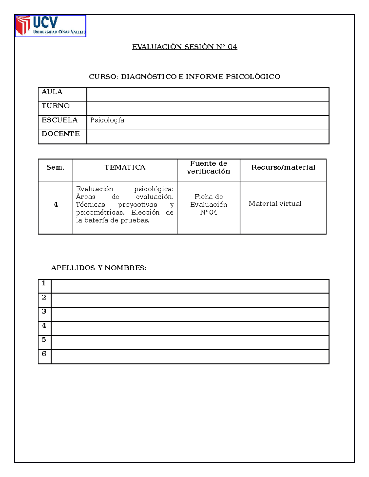 Ficha de Evaluacion 04 - EVALUACIÓN SESIÓN N° 04 CURSO: DIAGNÓSTICO E INFORME PSICOLÓGICO AULA ...