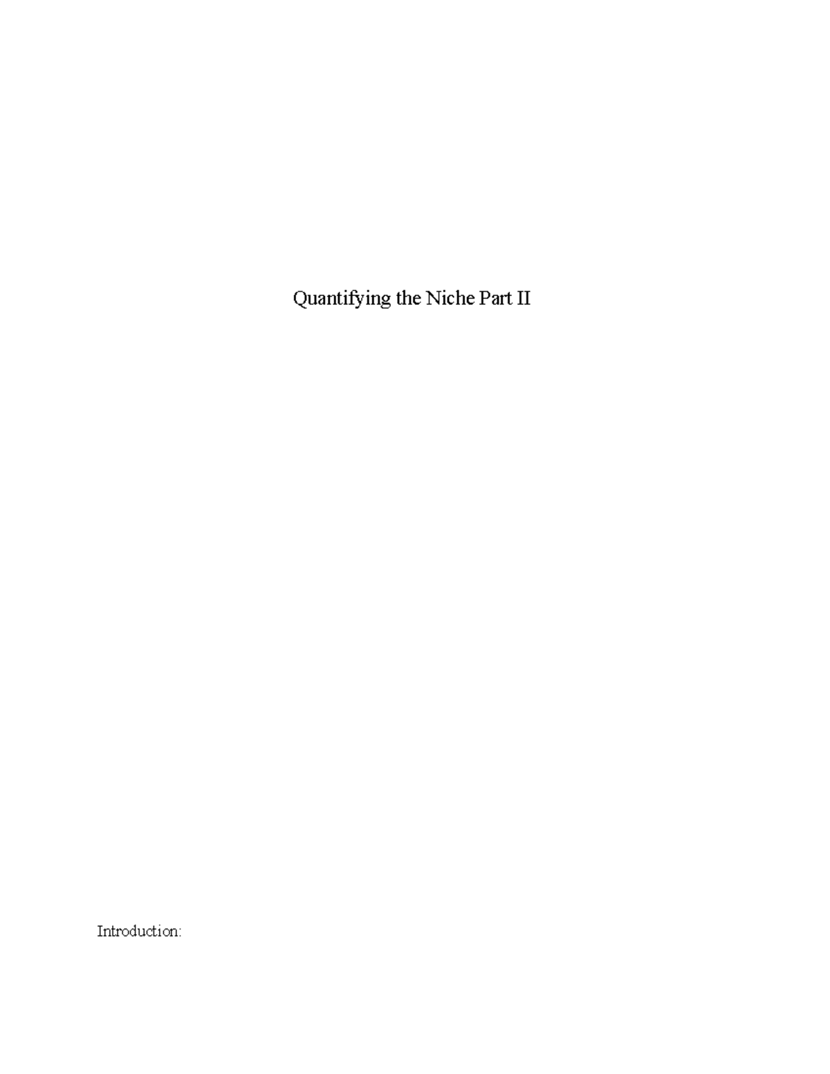 Copy of Quantifying the niche lab report - Quantifying the Niche Part II Introduction: In ...