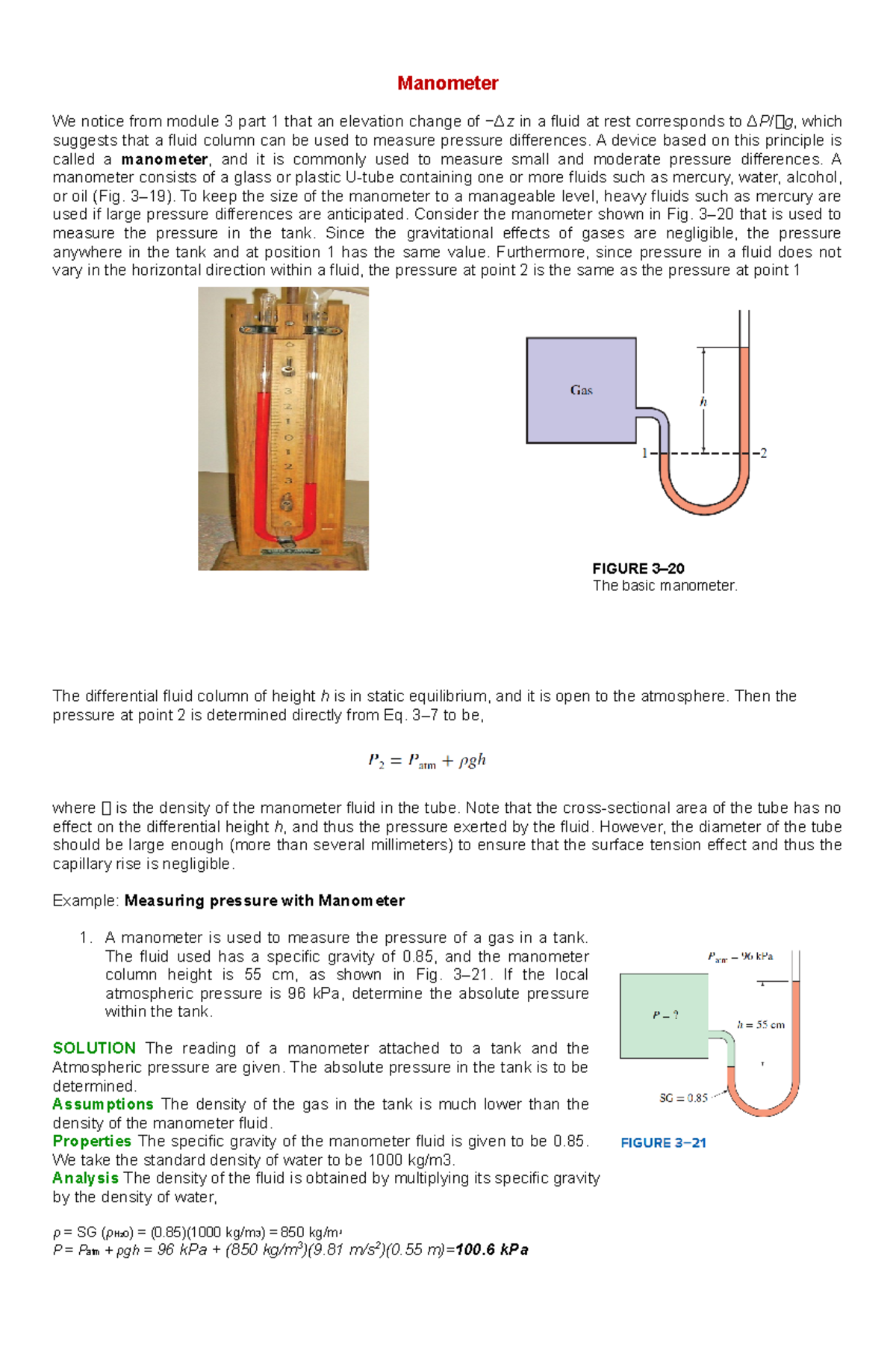 Manometer - Manometer We notice from module 3 part 1 that an elevation change of −Δz in a fluid ...