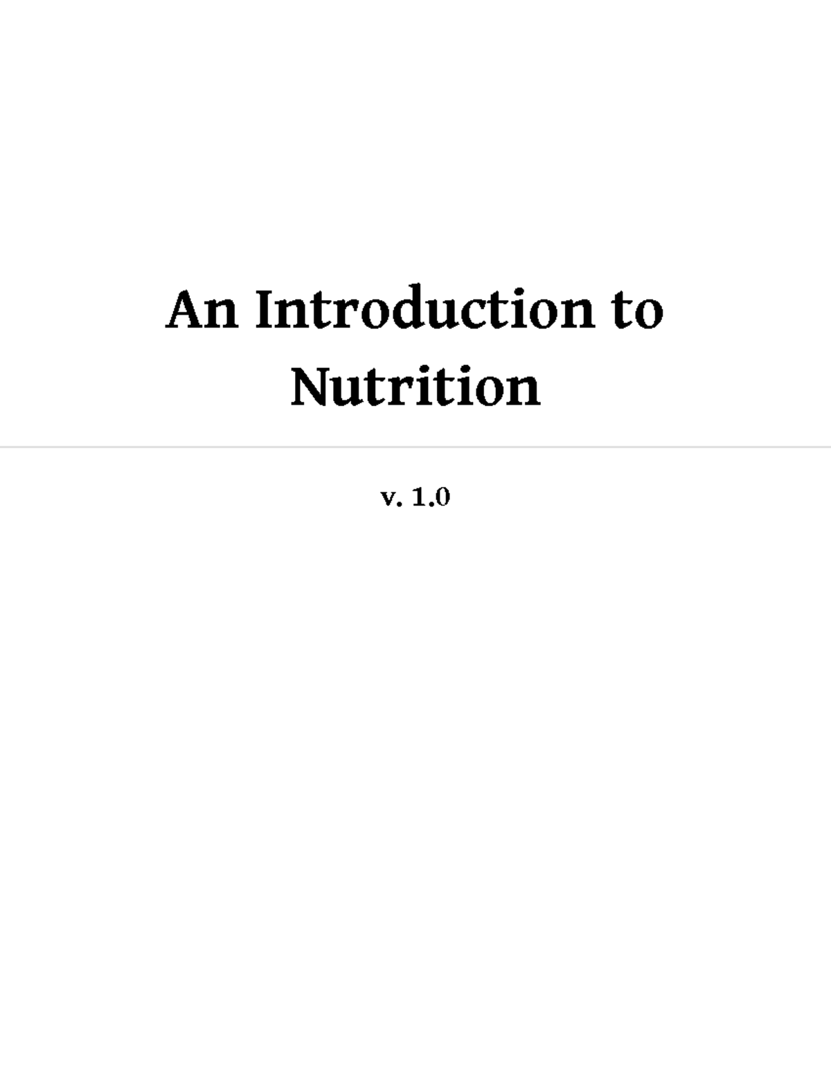 Nutrition Textbook Ch 1-4 - An Introduction to Nutrition v. 1. This is ...