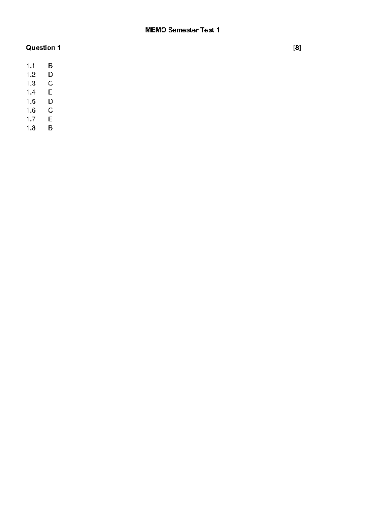 Memo Semester Test 1 Memo Semester Test 1 Question 1 8 1 B 1 D 1 C 1 E 1 D 1 C 1 E 1 B