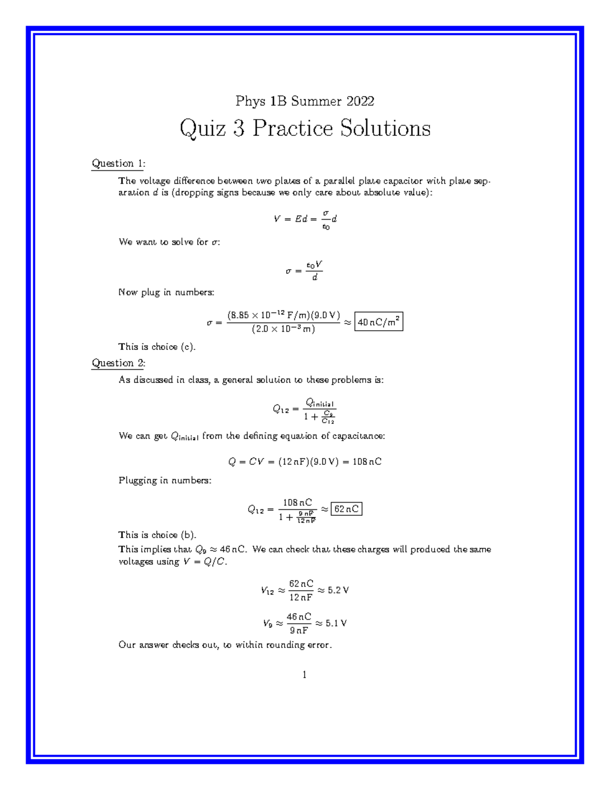 Quiz3 practice solutions - Phys 1B Summer 2022 Quiz 3 Practice Solutions Question 1: The voltage ...