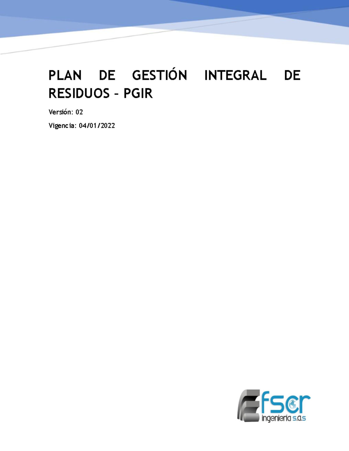 PGIR - Plan de Gestión Integral de Residuos - PLAN DE GESTI”N INTEGRAL DE RESIDUOS – PGIR ...