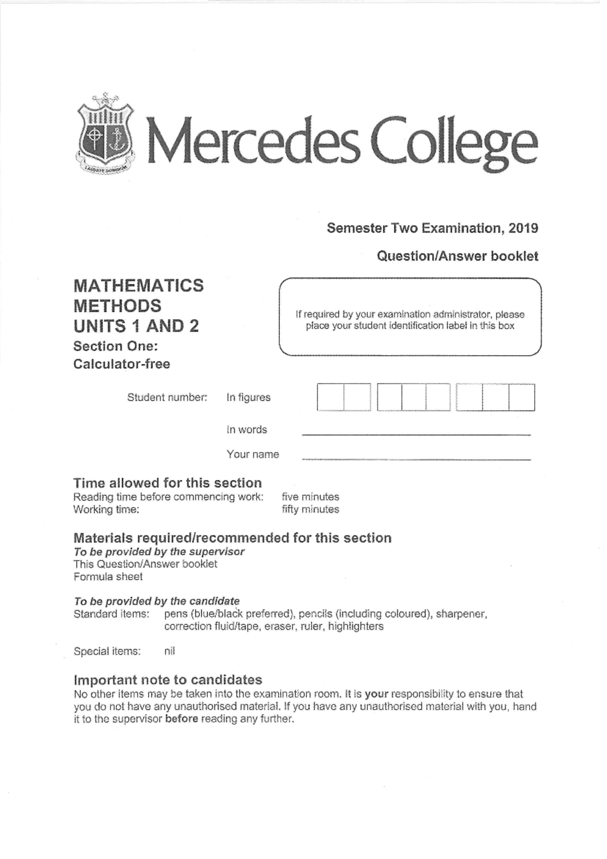 Methods 2019 SEM 2 EXAM MC - Mercedes College LAUDATE DOMINUM Semester ...