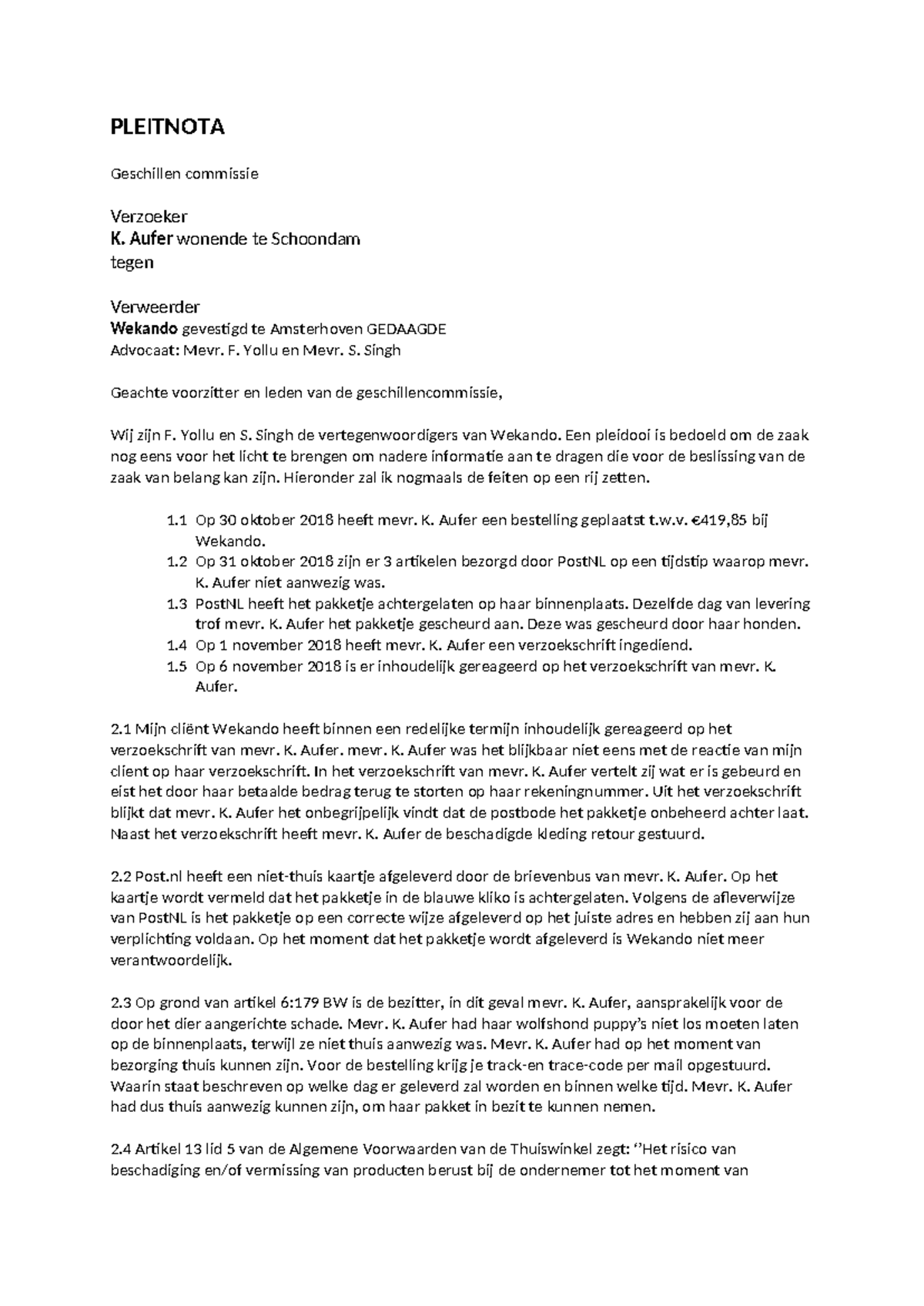 Pleitnota compleet - PLEITNOTA Geschillen commissie Verzoeker K. Aufer ...