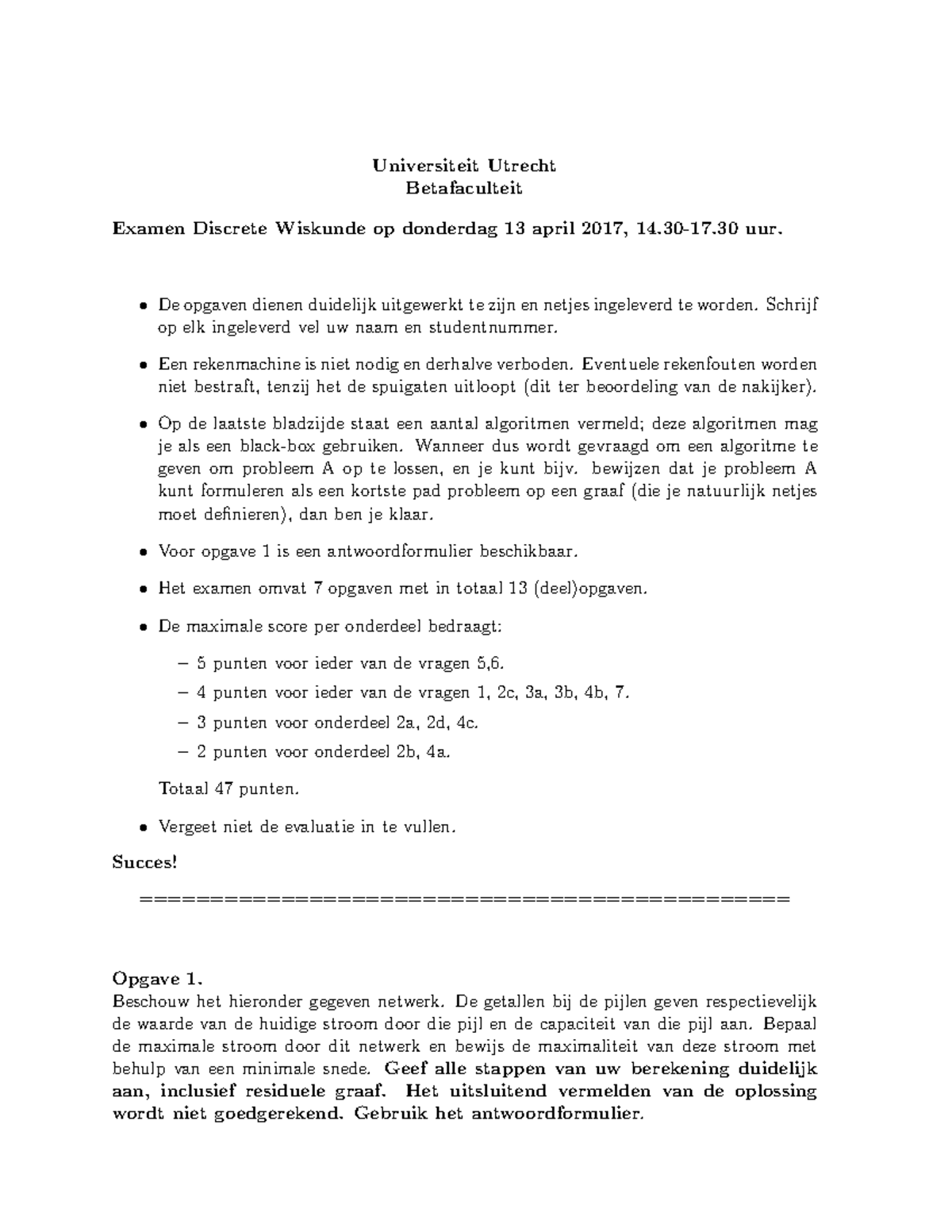 Tentamen 2017, vragen - Universiteit Utrecht Betafaculteit Examen ...