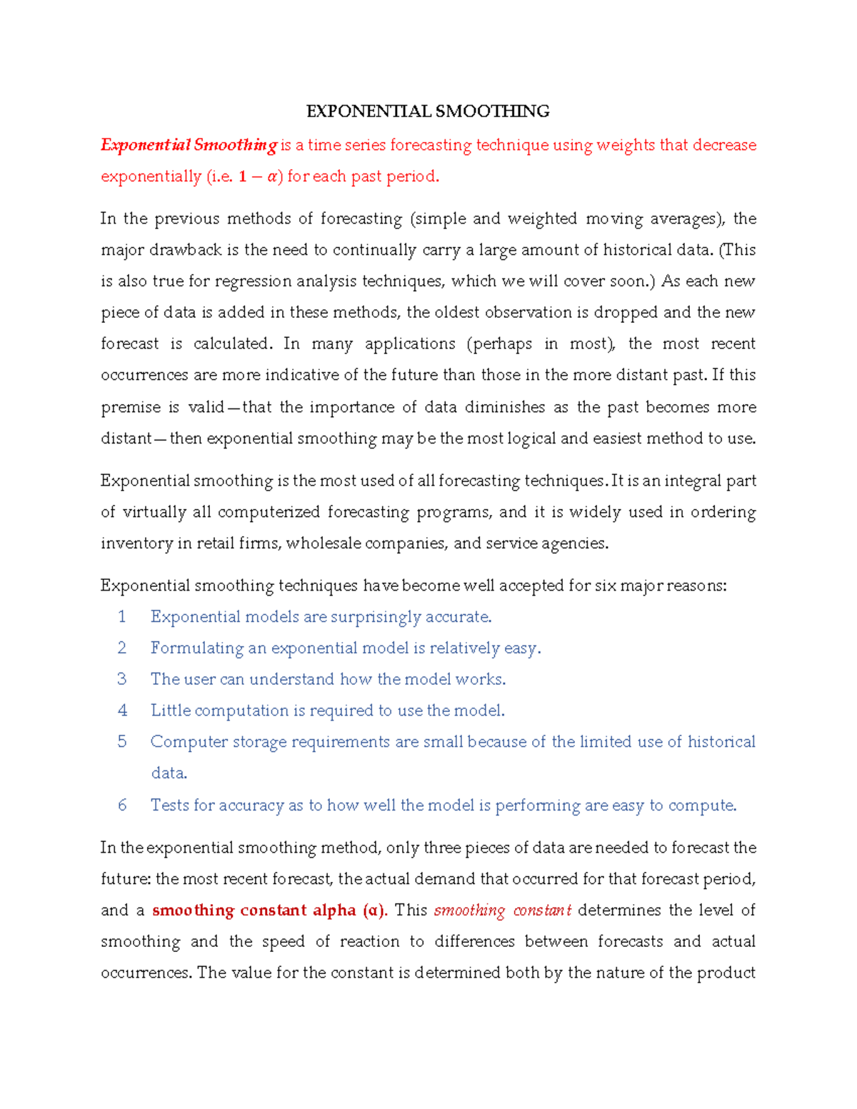 Exponential Smoothing - EXPONENTIAL SMOOTHING Exponential Smoothing is a time series forecasting ...