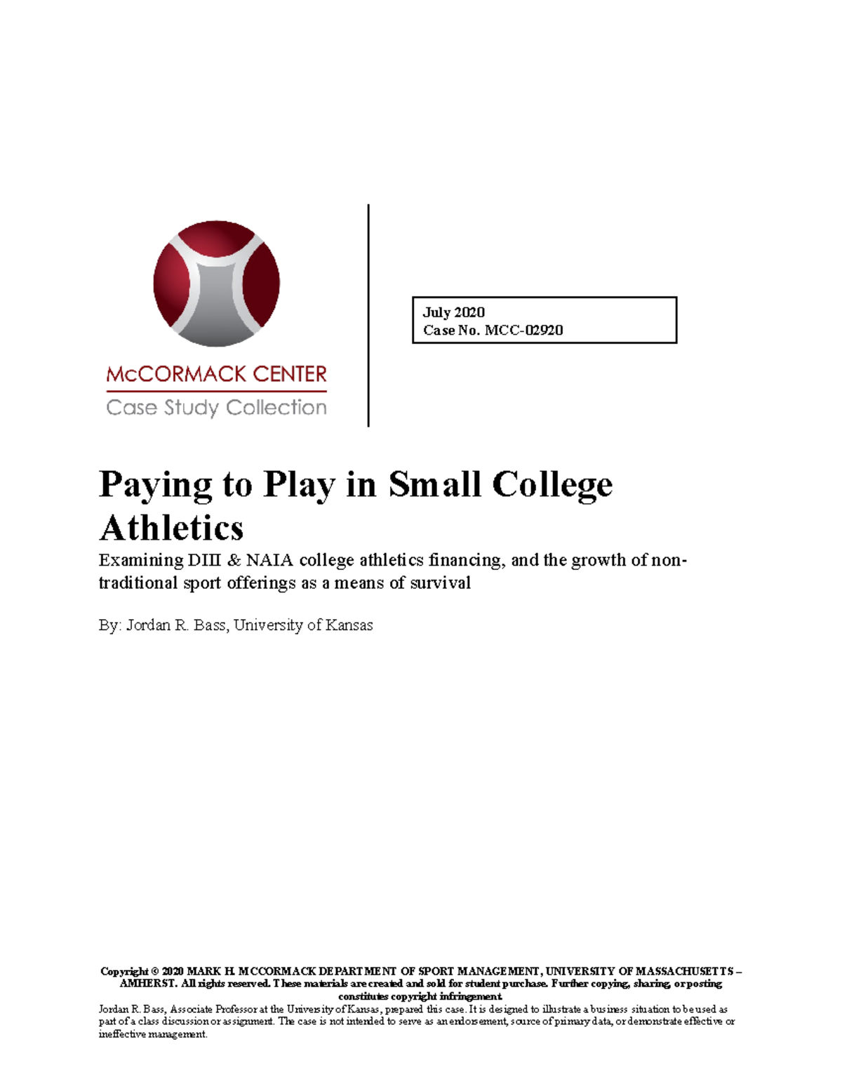 Small College Athletics Case - Copyright © 2020 MARK H. MCCORMACK ...
