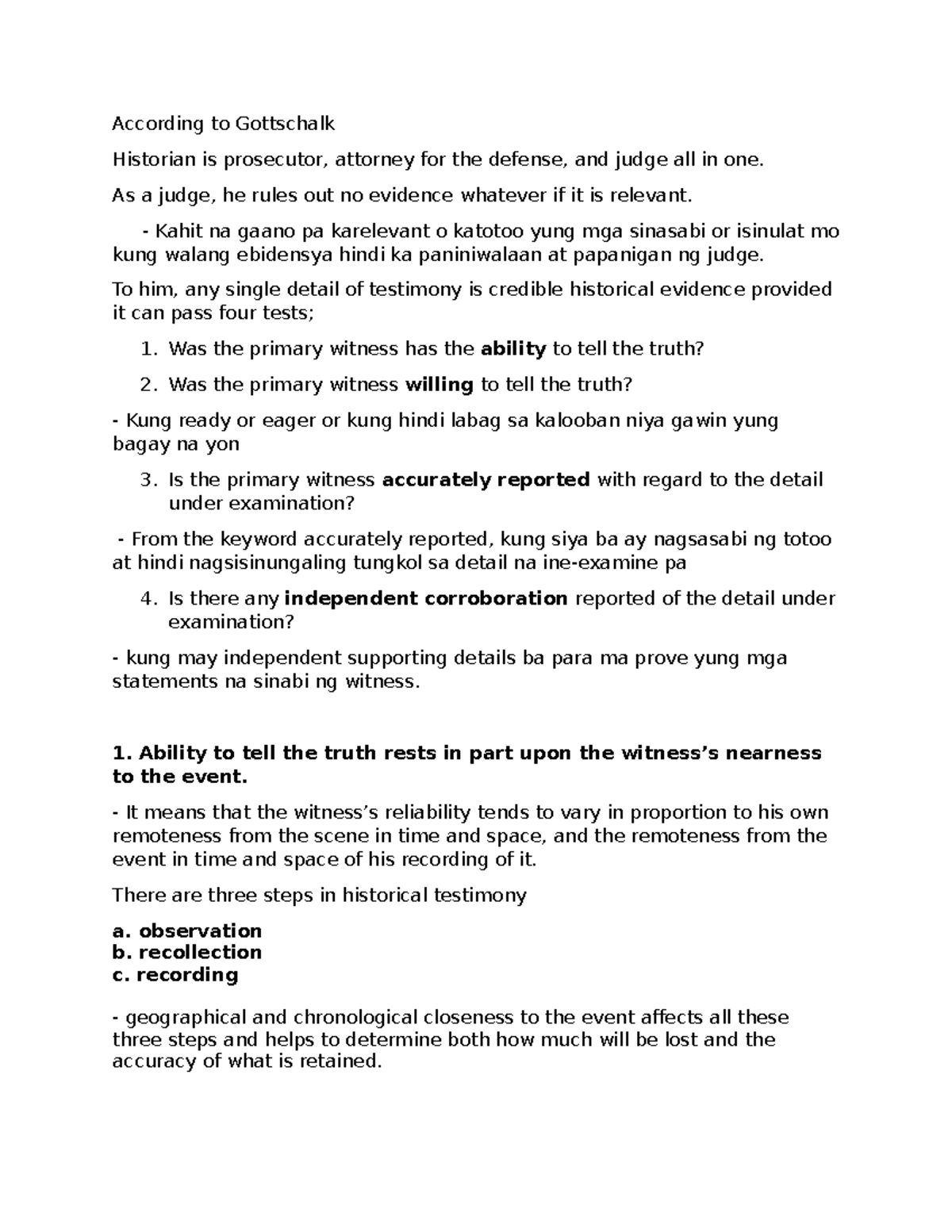 According to Gottschalk - According to Gottschalk Historian is ...