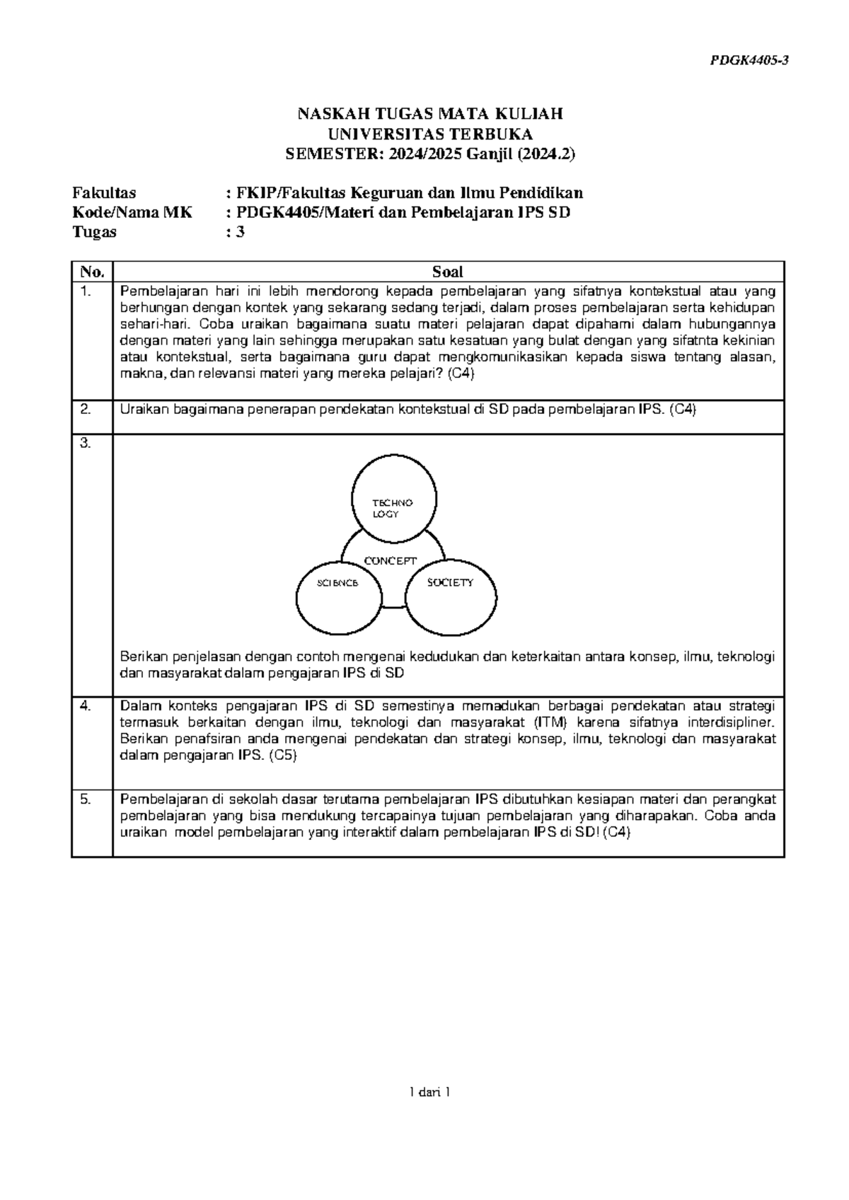 Soal pdgk4405 tmk3 3 - soal - PDGK4405- 3 1 dari 1 NASKAH TUGAS MATA KULIAH UNIVERSITAS TERBUKA ...