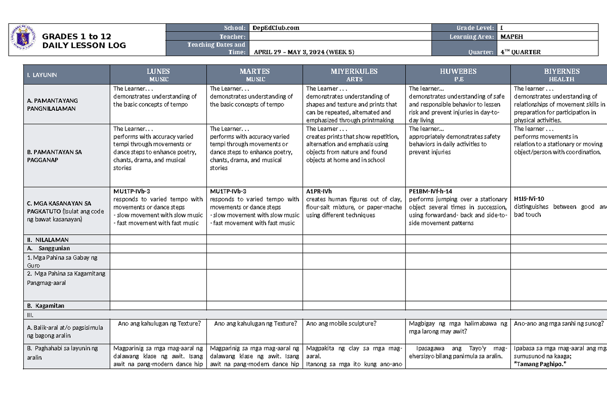 DLL Mapeh 1 Q4 W5 - GRADES 1 to 12 DAILY LESSON LOG School: DepEdClub Grade Level: I Teacher ...