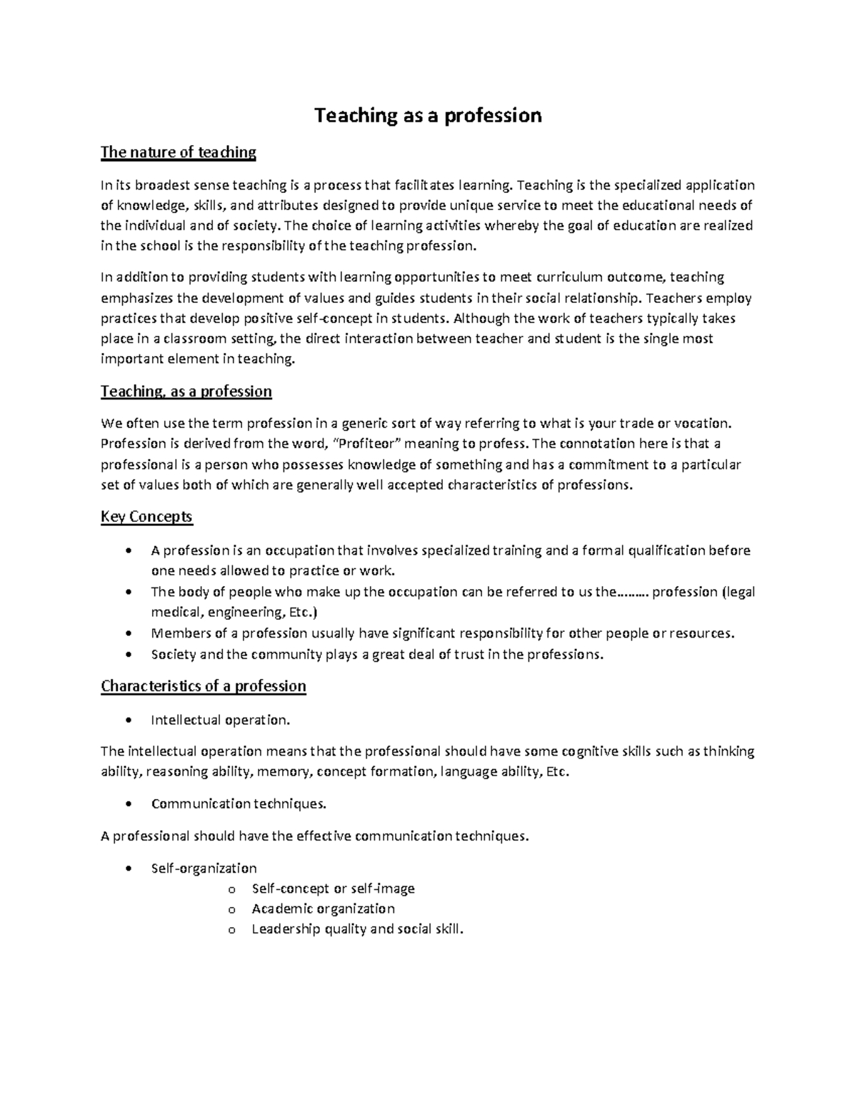 Teaching as a profession - Teaching is the specialized application of ...