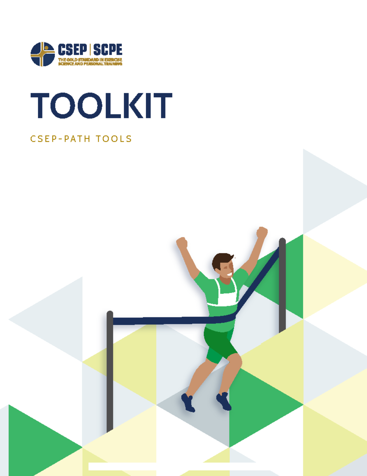 CSEP PATH TOOL KIT. FOR FITNESS ASSESSMENTS - TOOLKIT C S E P - P A T H T O O L S Toolkit 4 ...