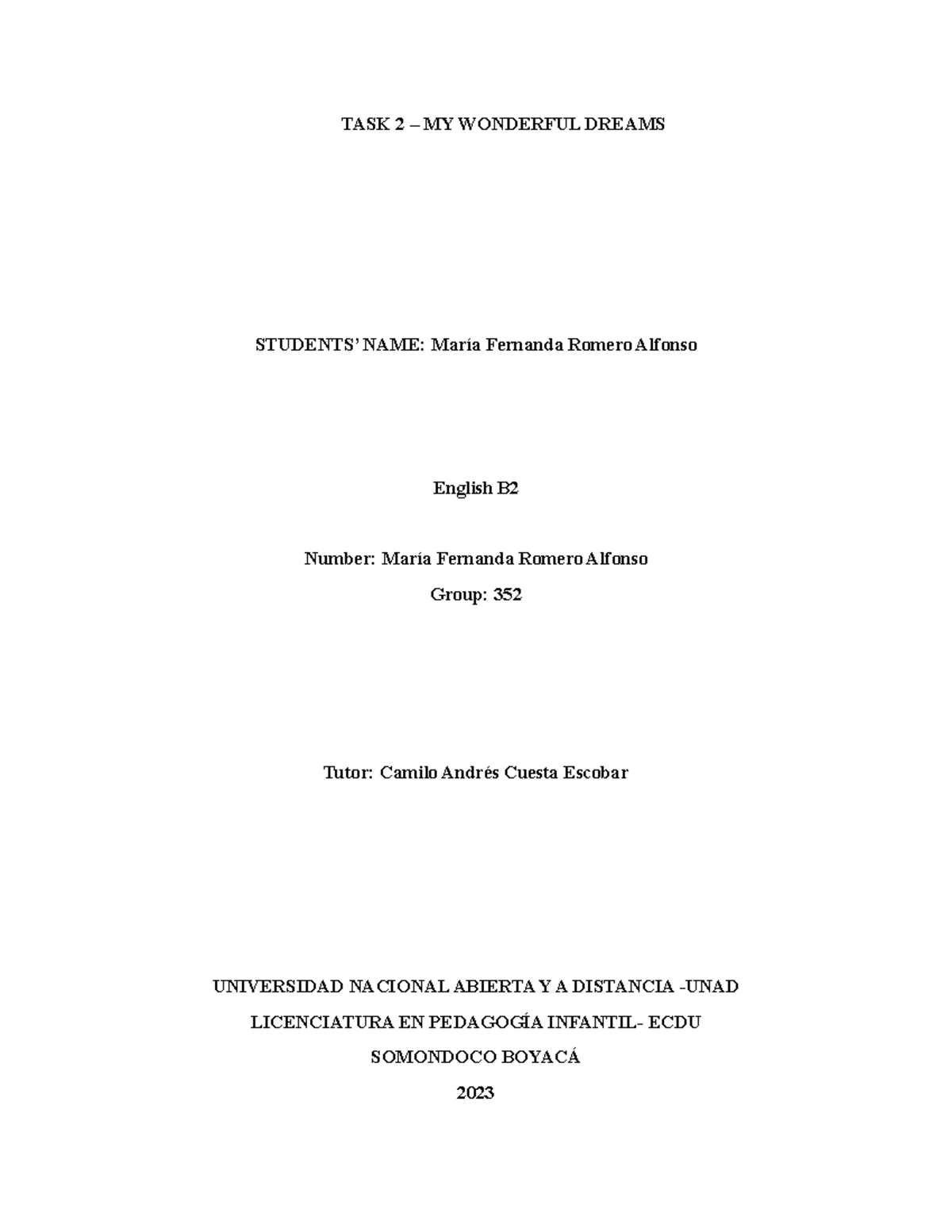 Task 2 – My wonderful dreams María 352 - TASK 2 – MY WONDERFUL DREAMS ...