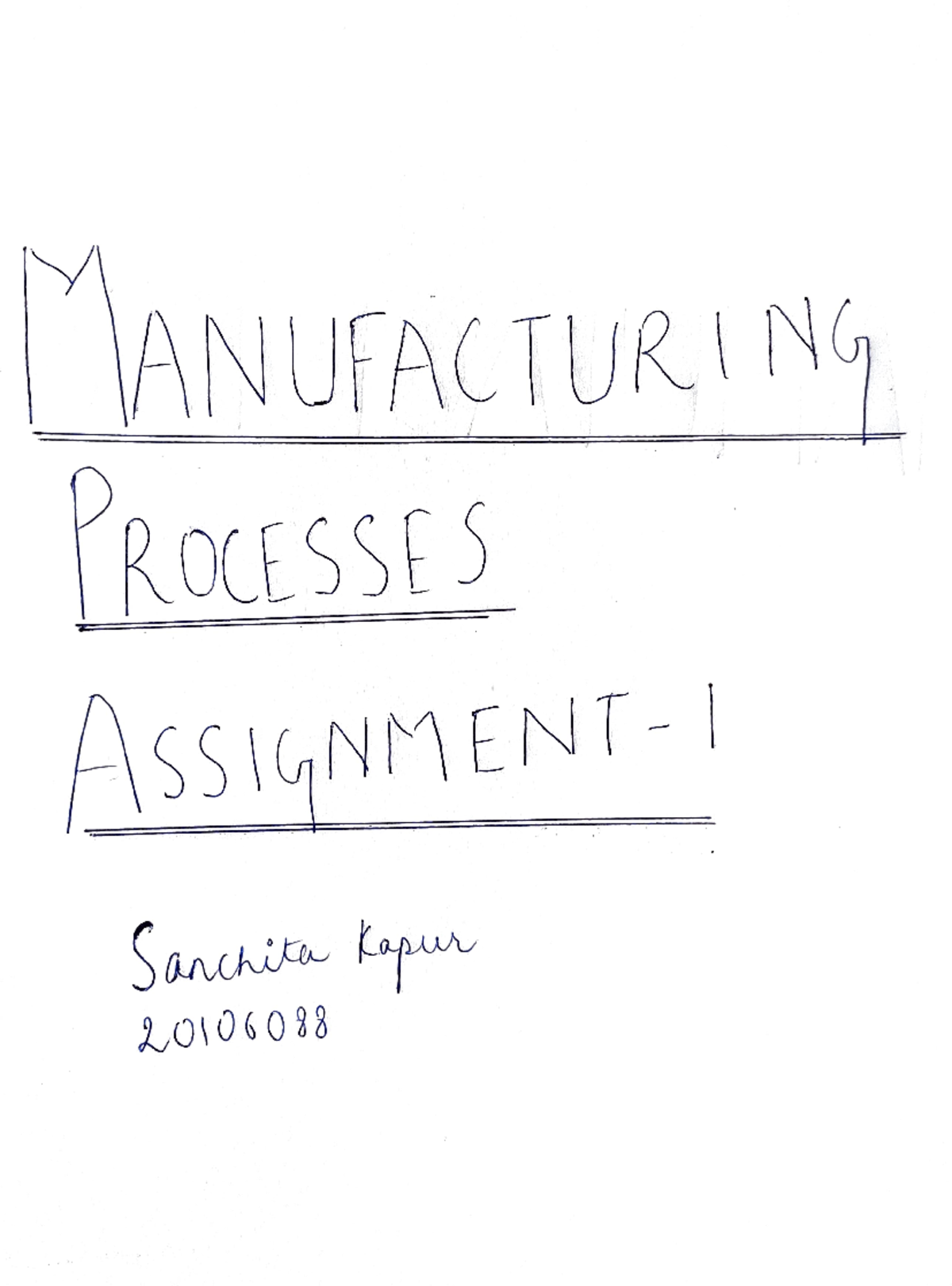 MP assignment 1 - ANUFACTURIN ROCE SSE S ASSIGNMENT-I Sanchik Lapun o1060 88 IRON CAR BON - Studocu