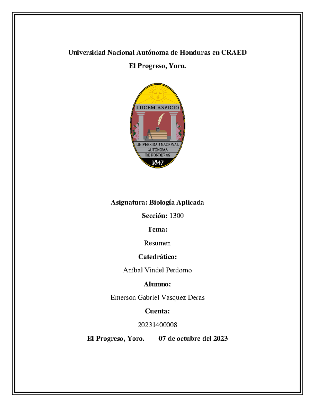 Resumen DE Biologia Emerson Vasquez - Universidad Nacional Autónoma de ...