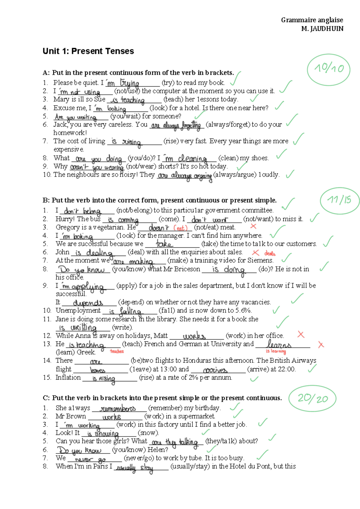 Exercises grammaire anglaise - Unit 1: Present Tenses A: Put in the ...