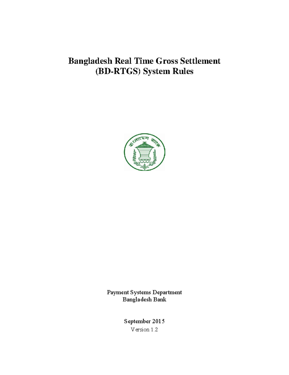 RTGS - RTGS - Bangladesh Real Time Gross Settlement (BD-RTGS) System Rules Payment Systems - Studocu