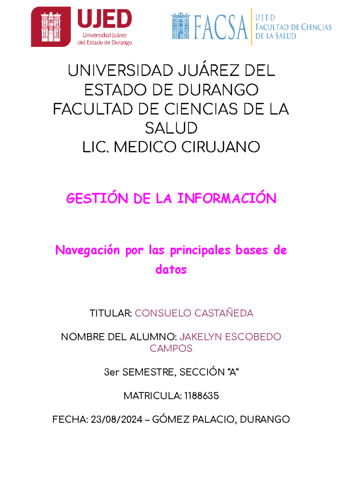 Navegacion por las bases de datos Jakelyn Escobedo Campos 3A ...