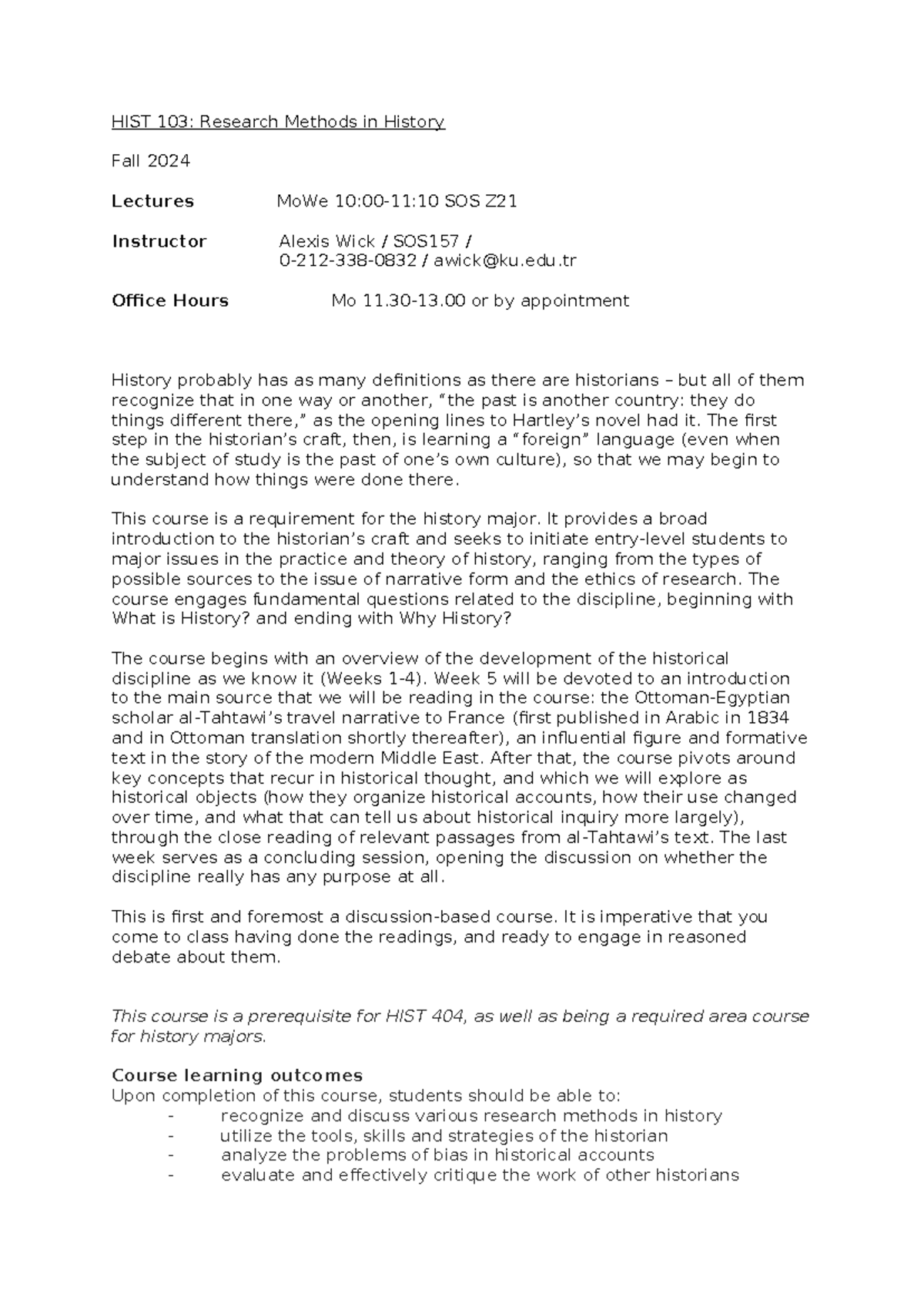 HIST 103 Fall 2024 - syll - HIST 103: Research Methods in History Fall 2024 Lectures MoWe - Studocu