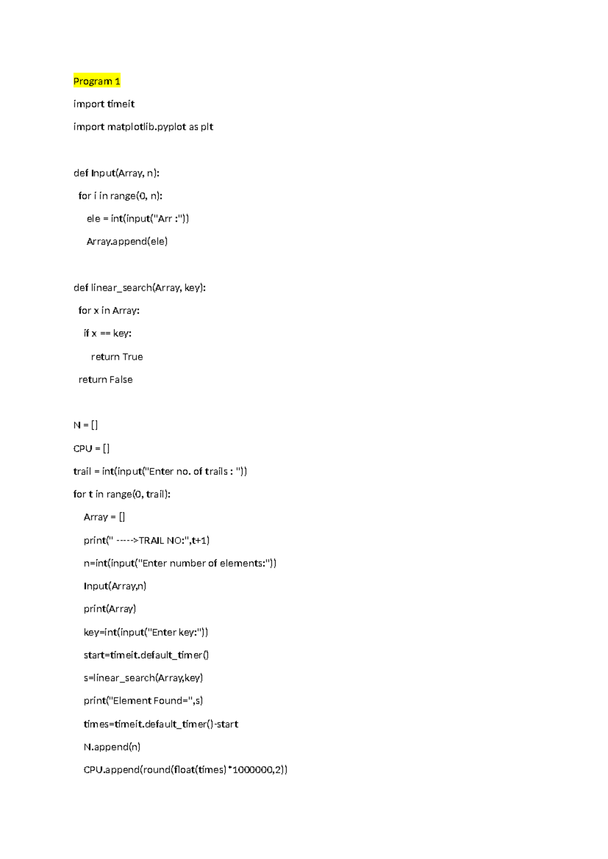 DAA LAB COPY - DAA LAB COPY - Program 1 import timeit import matplotlib as plt def Input(Array ...