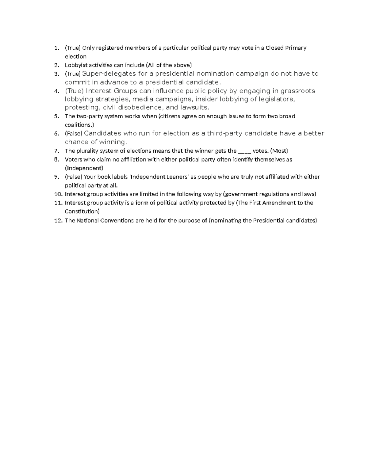 Government Week 5 Quiz - 14 Questions that might be useful - (True) Only registered members of a ...