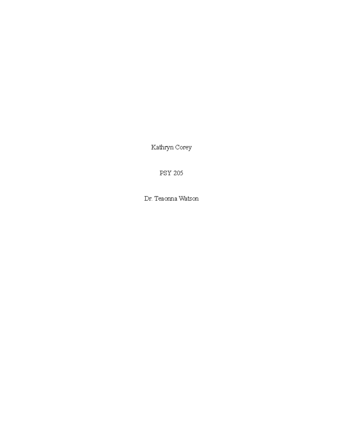 3-3Short Paper PSY 205 - Kathryn Corey PSY 205 Dr. Teaonna Watson The ...