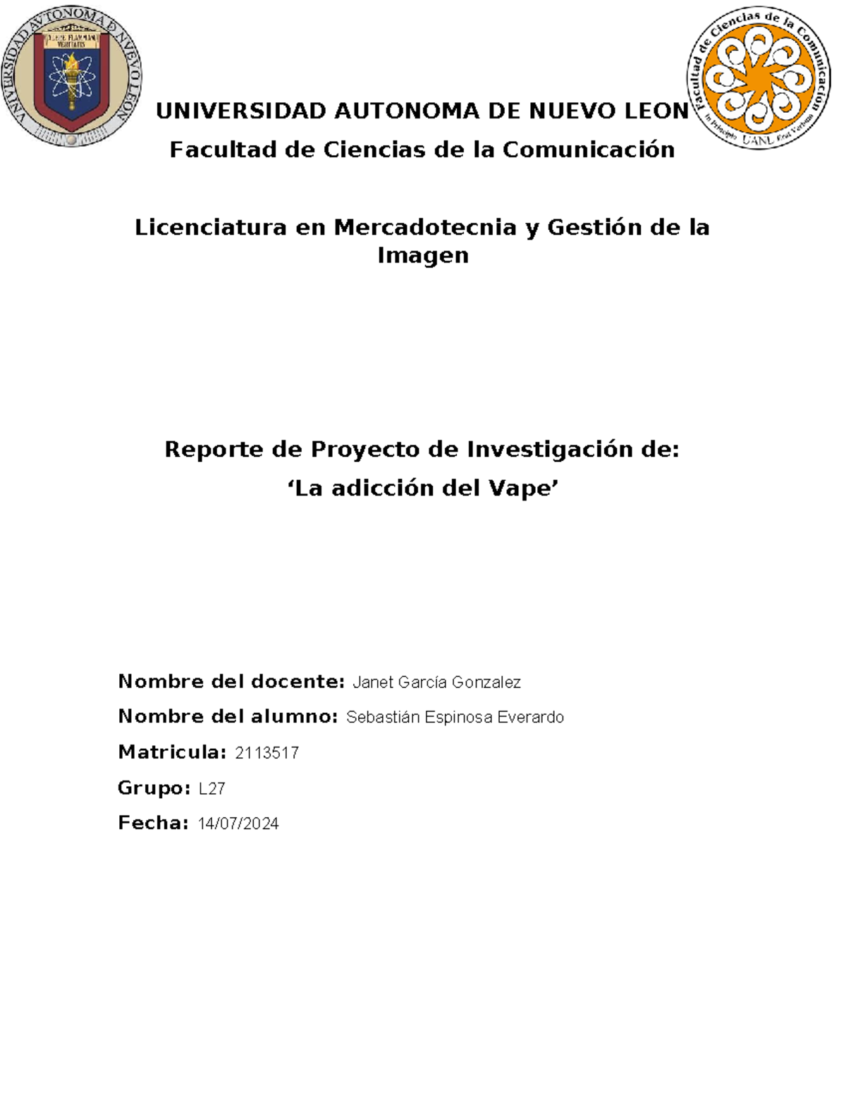 Sebastian Everardo PIA Metodologia 1 - UNIVERSIDAD AUTONOMA DE NUEVO LEON Facultad de Ciencias ...