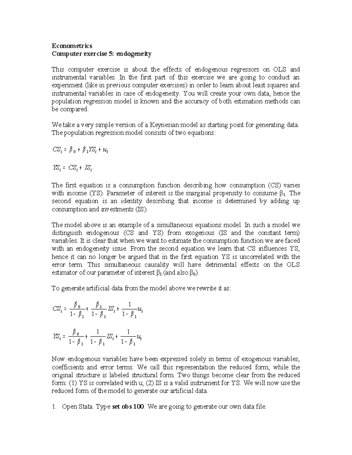 Practicum - CE5 - Econometrics Computer exercise 5: endogeneity This computer exercise is about ...