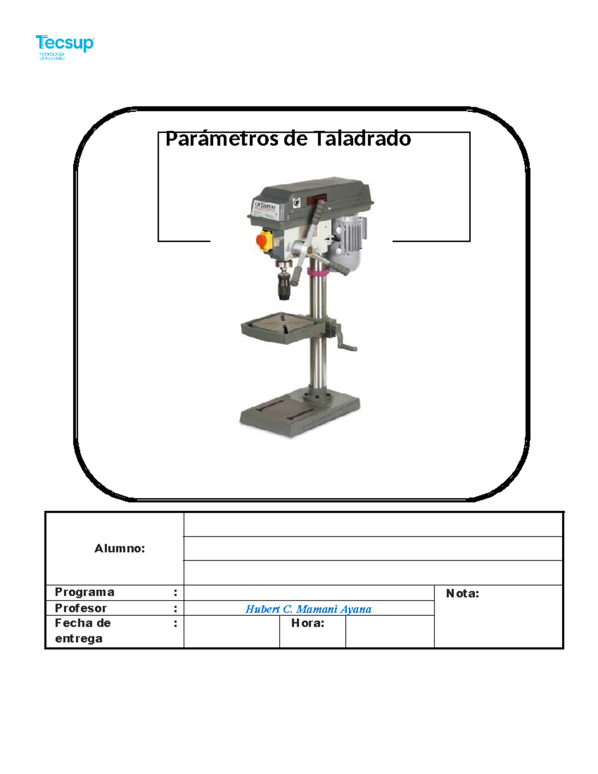 TALL+07+ Hmamani+2024+1+-+Par%C3%A1metros+de+Taladrado - Alumno ...