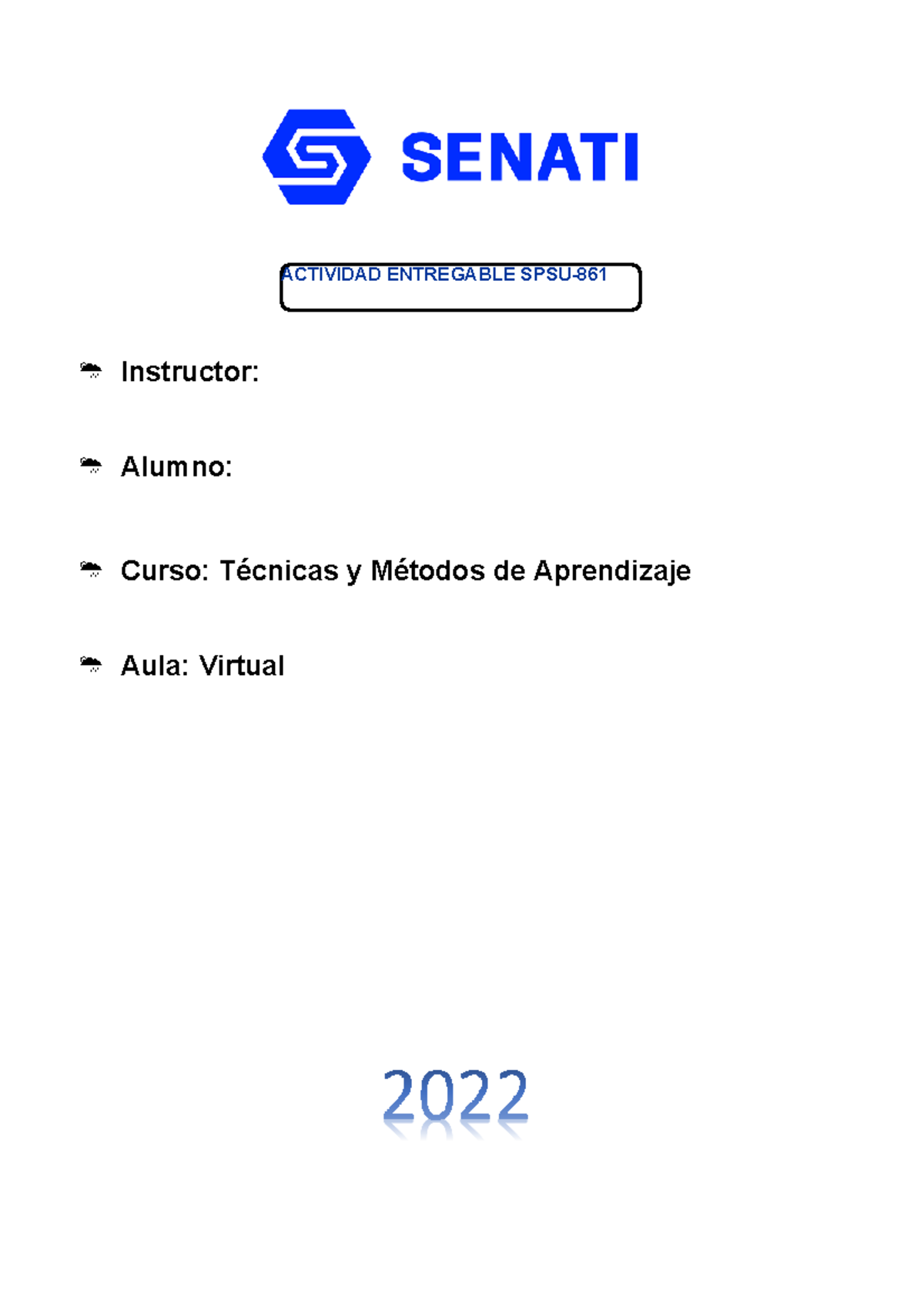 Entregable 1 tecnicas y metodos de aprendizaje senati - ACTIVIDAD ENTREGABLE SPSU- Instructor ...