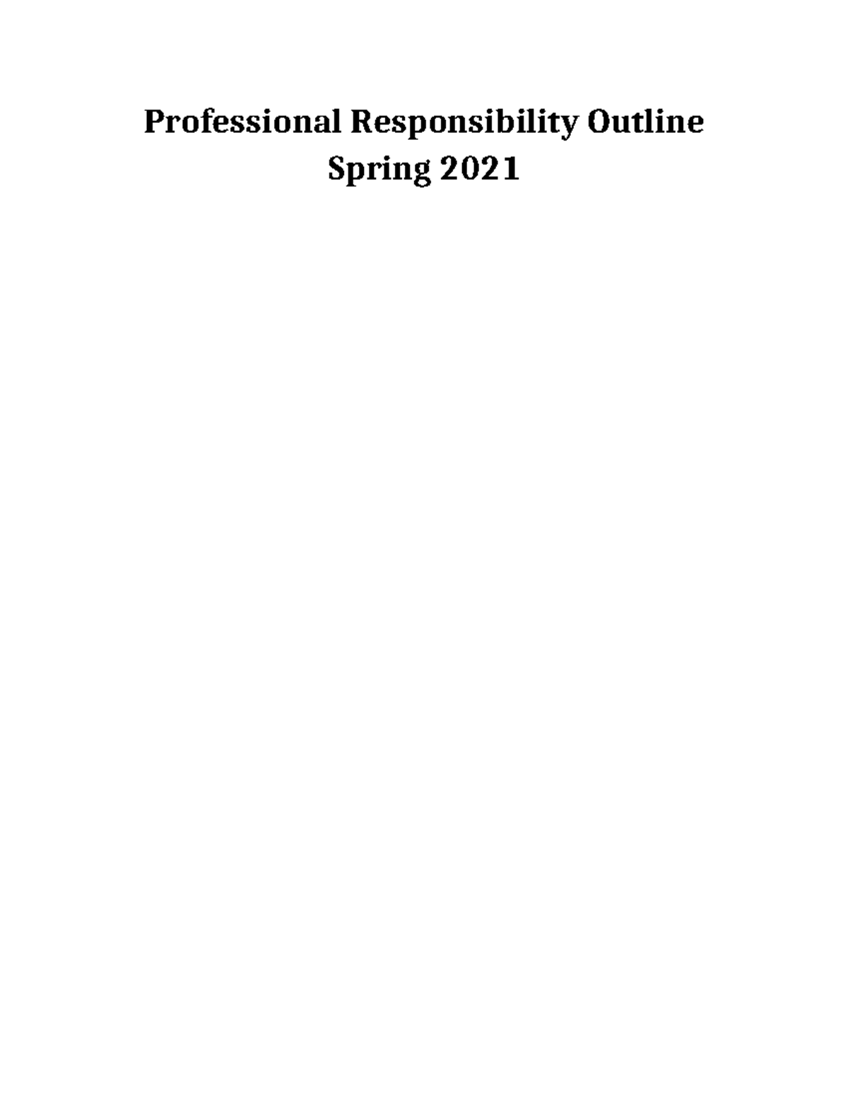 (1.2) Professional Responsibility Outline Croxall 2021 - Professional ...