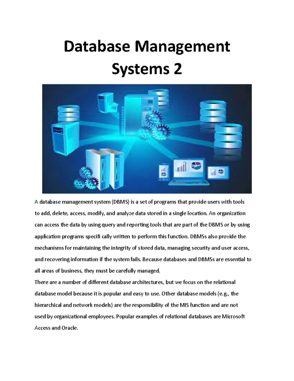 Database Management Systems 2 - An organization can access the data by ...