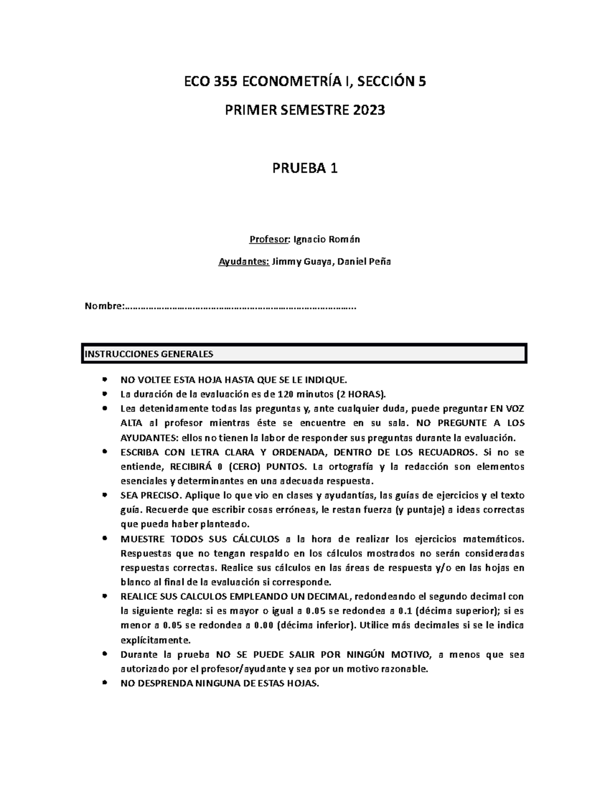Prueba 1 Econometría Ignacio Román Sección 5 ECO355 - ECO 355 ...