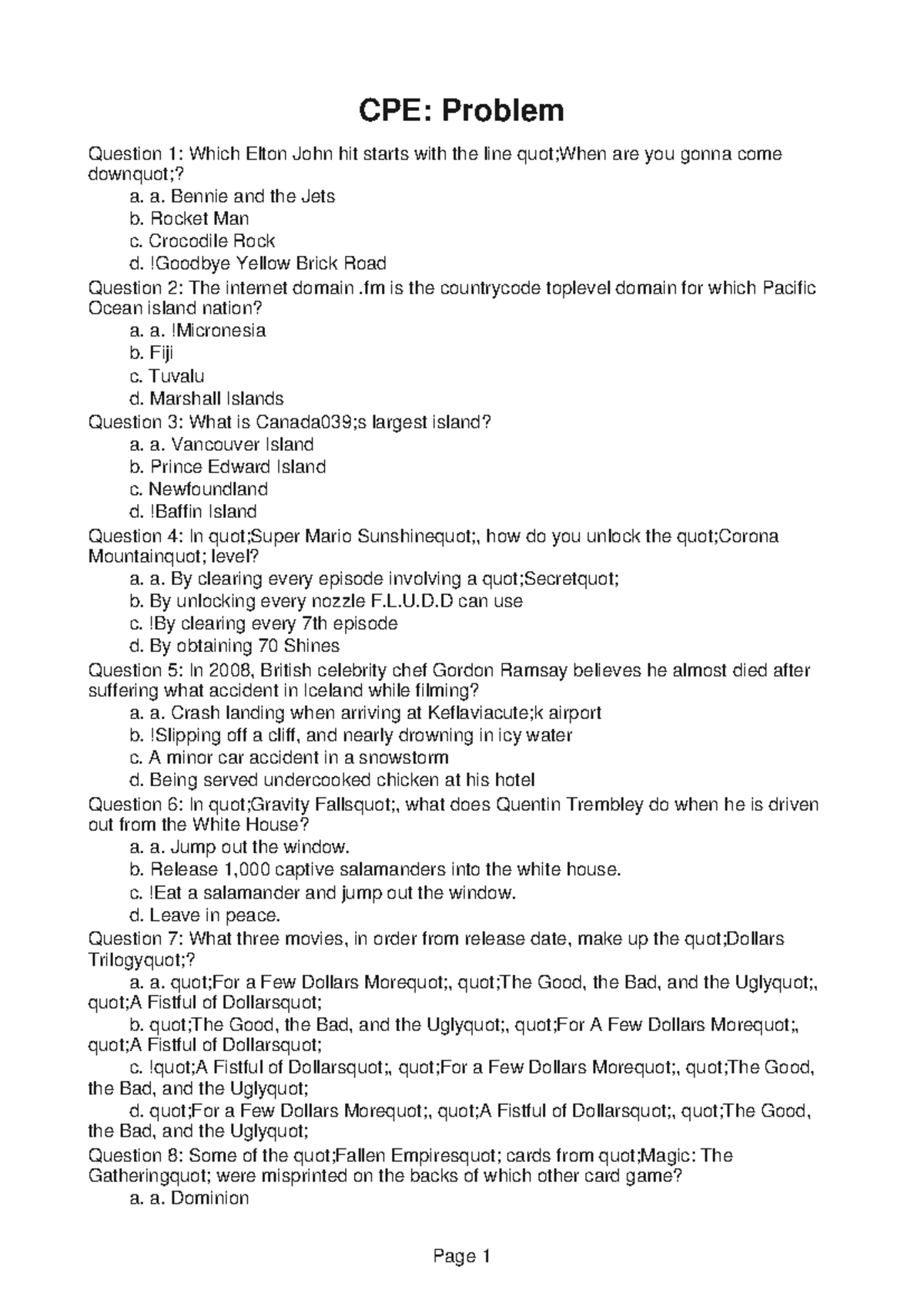 CPE120 Extra Credit 4 - CPE: Problem Question 1: Which Elton John hit ...