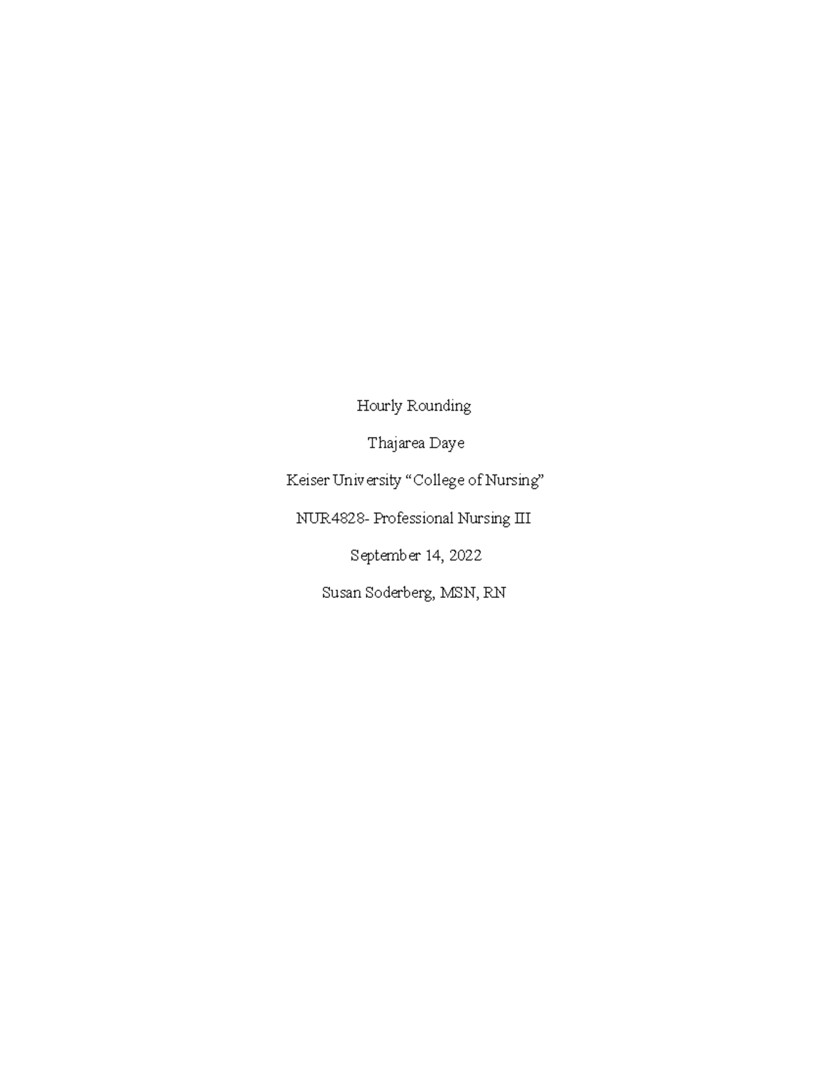 Hourly Rounding paper - Hourly Rounding Thajarea Daye Keiser University ...