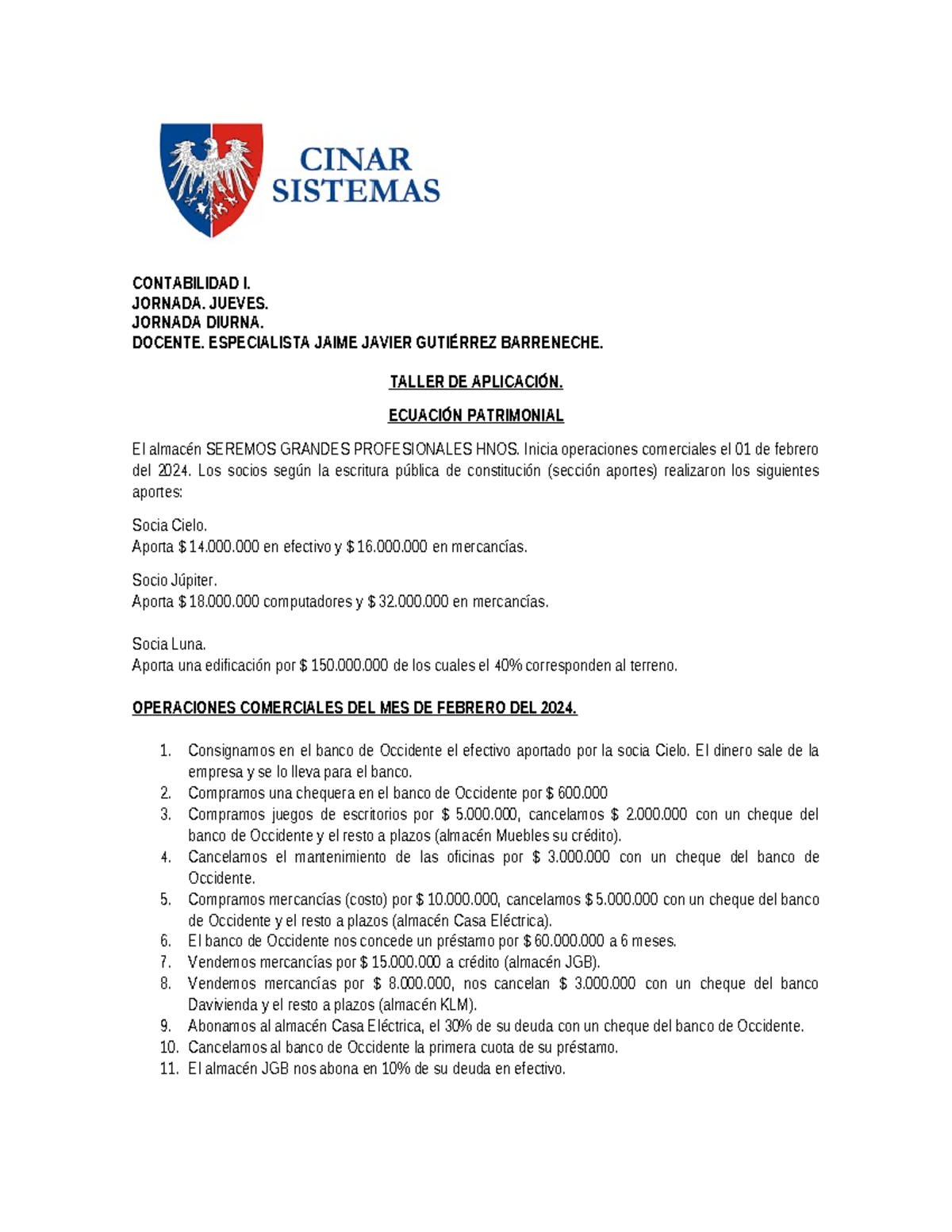 A. 2024. Cinar Sistemas. Taller. Ecuaciones Patrimoniales ...