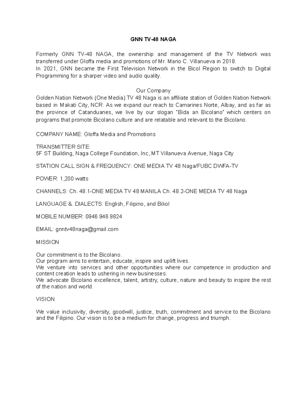 Companys Profile - gfs - GNN TV-48 NAGA Formerly GNN TV-48 NAGA, the ownership and management of ...