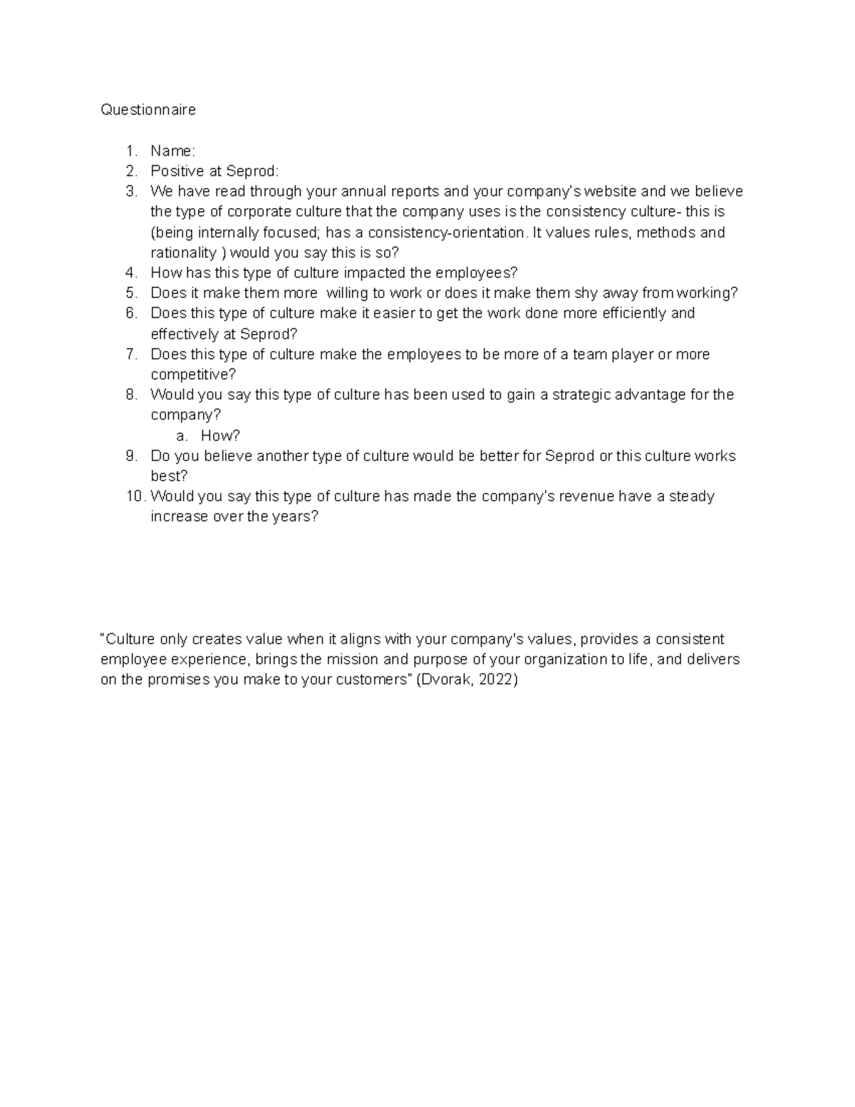 Questions for Seprod - Work needed - Questionnaire 1. Name: 2. Positive ...