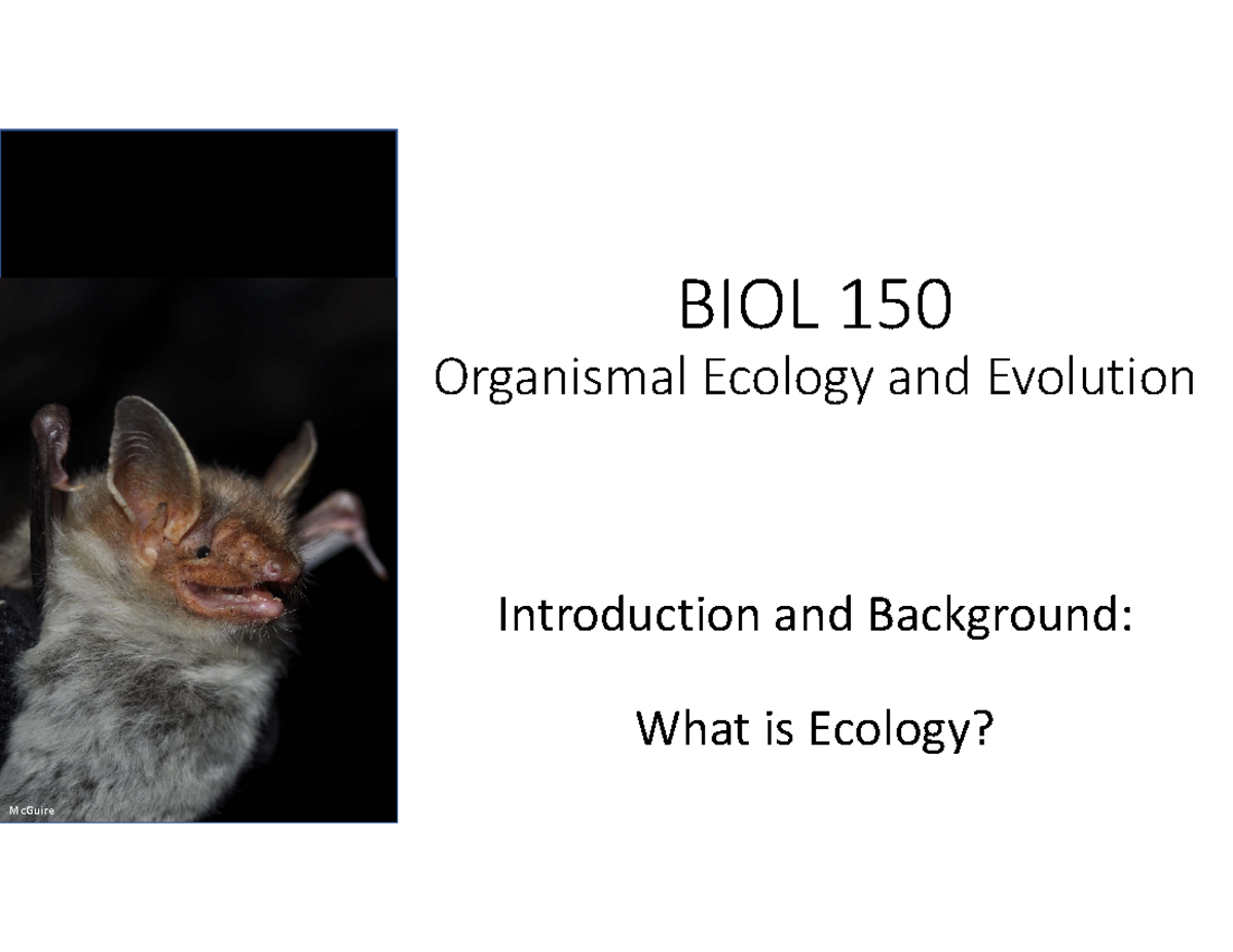 M1-3 What is Ecology - BIOL 150 Organismal Ecology and Evolution ...