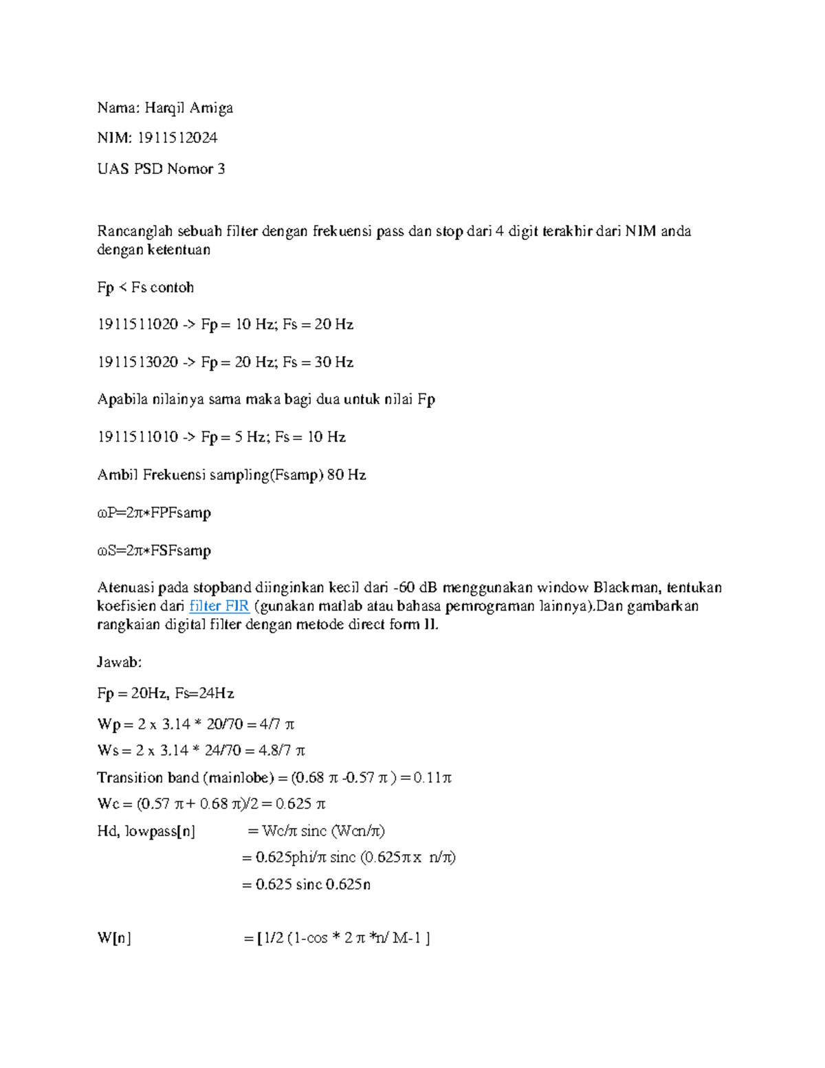 UAS PSD Harqil Amiga 1911512024 - Nama: Harqil Amiga NIM: 1911512024 UAS PSD Nomor 3 Rancanglah ...