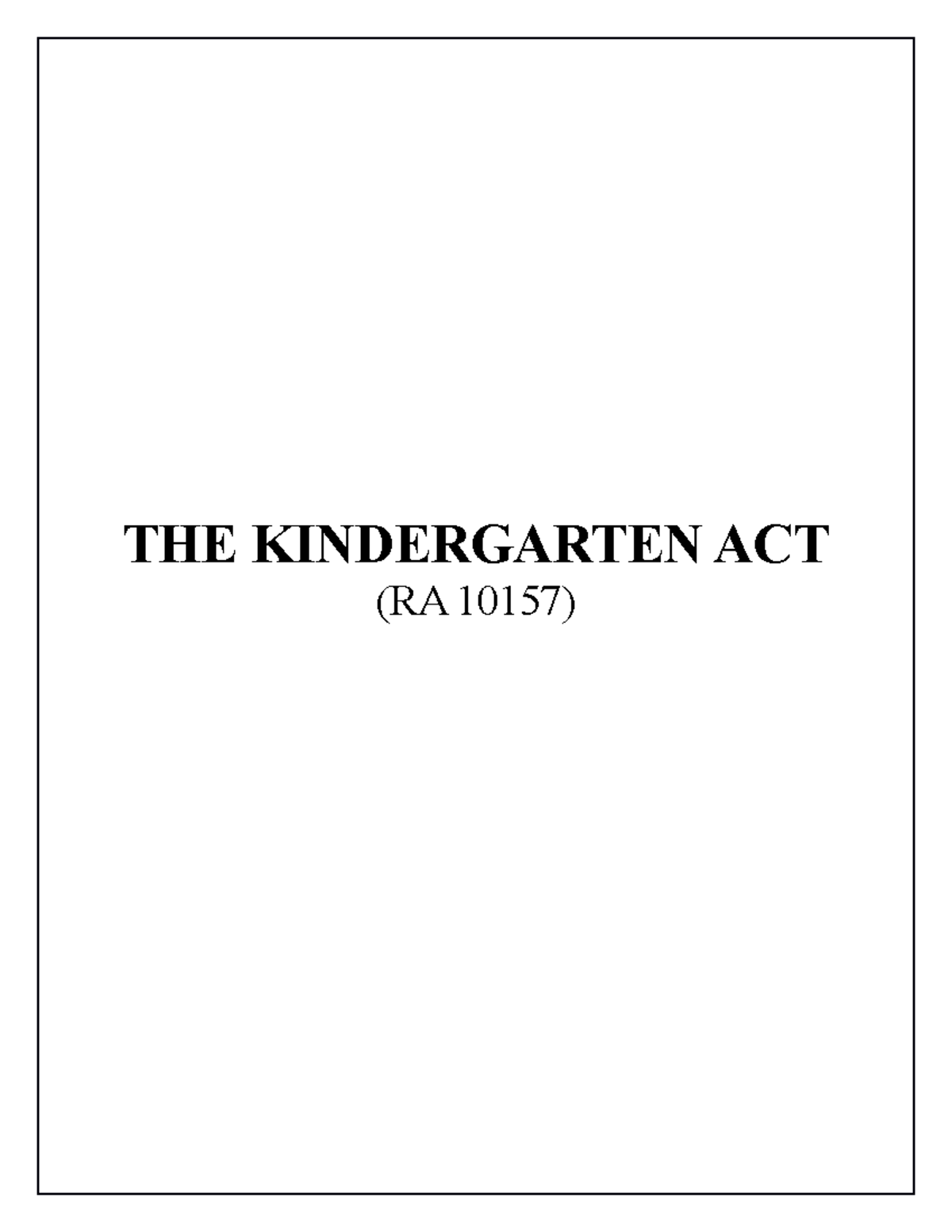 KINDERGARTEN LAW REPUBLIC ACT 101157 THE KINDERGARTEN ACT RA 10157